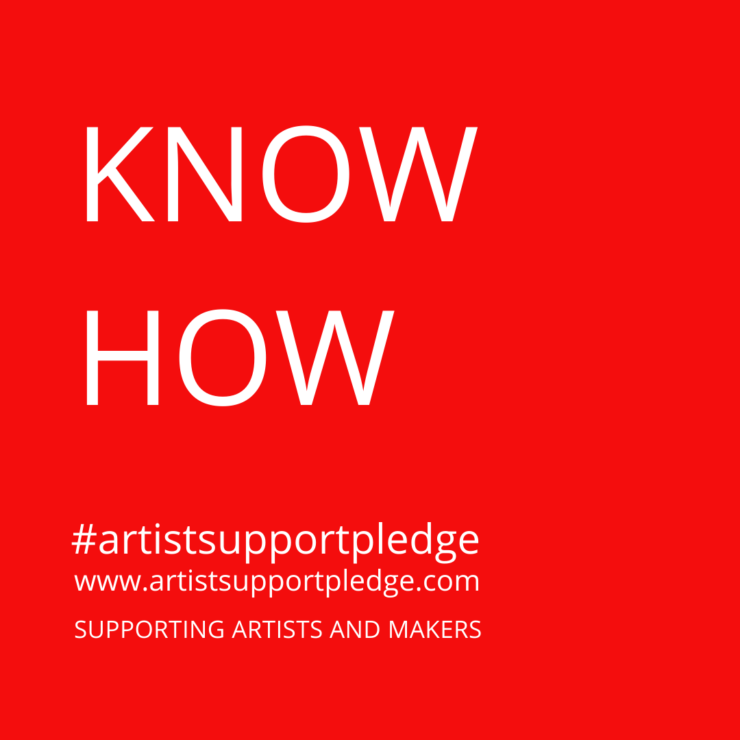 Know How – Artist Support Pledge